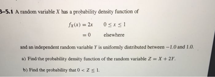 Solved 3-5.1 A random variable X has a probability density | Chegg.com