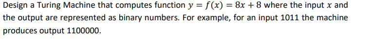 Solved Design a Turing Machine that computes function | Chegg.com
