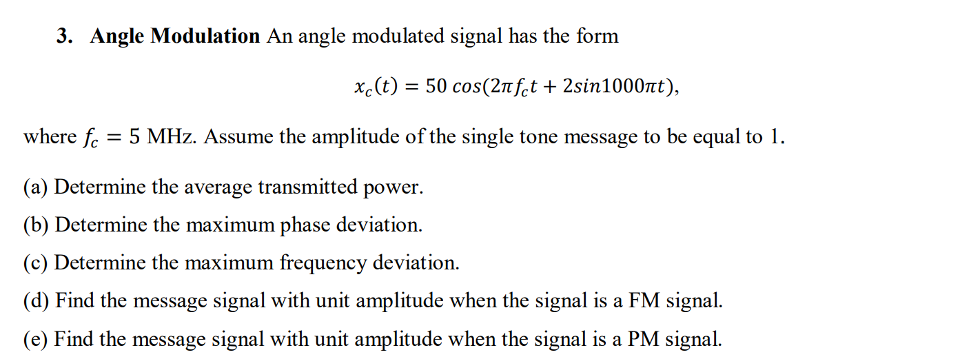 Solved 3. Angle Modulation An angle modulated signal has the | Chegg.com