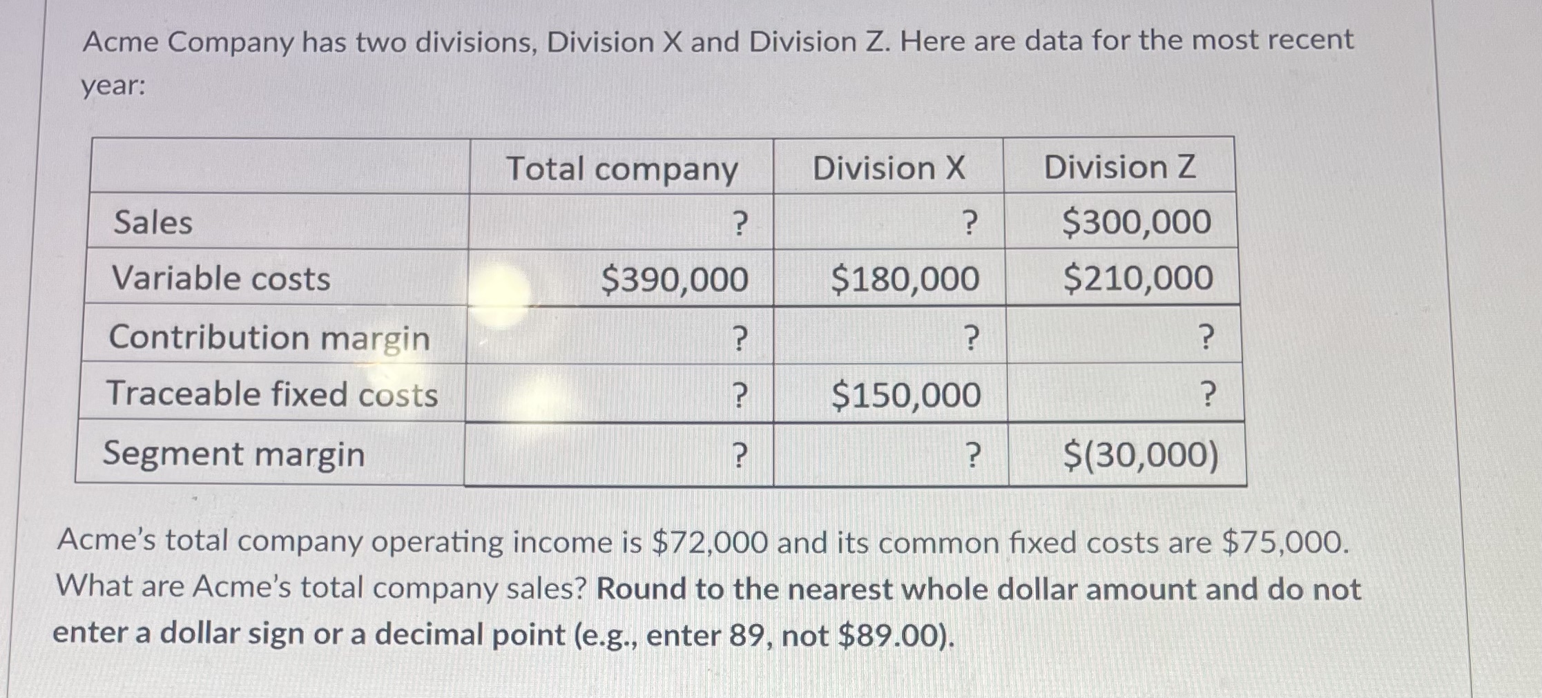 Solved Acme Company has two divisions, Division X and | Chegg.com
