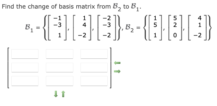 Solved Find the change of basis matrix from B2 to B1. | Chegg.com