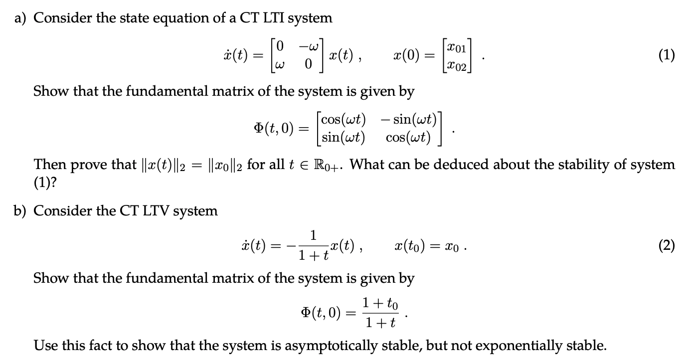 Solved a) Consider the state equation of a CT LTI system (t, | Chegg.com