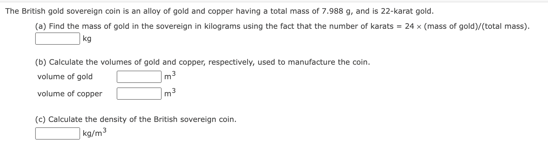 Solved The British gold sovereign coin is an alloy of gold | Chegg.com