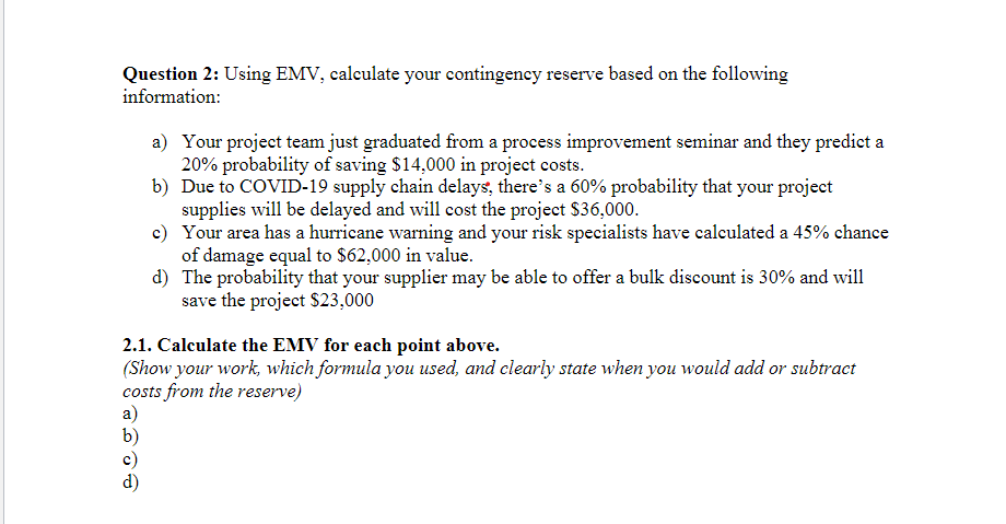 Solved Question 2: Using EMV, calculate your contingency | Chegg.com