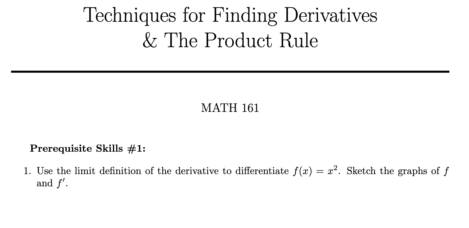 Solved Techniques for Finding Derivatives & The Product Rule | Chegg.com