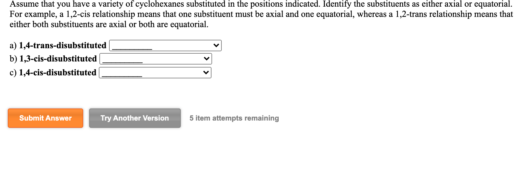 Solved Assume that you have a variety of cyclohexanes | Chegg.com