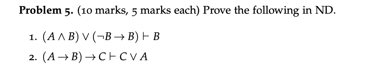Problem 5. (1o marks, 5 marks each) Prove the | Chegg.com