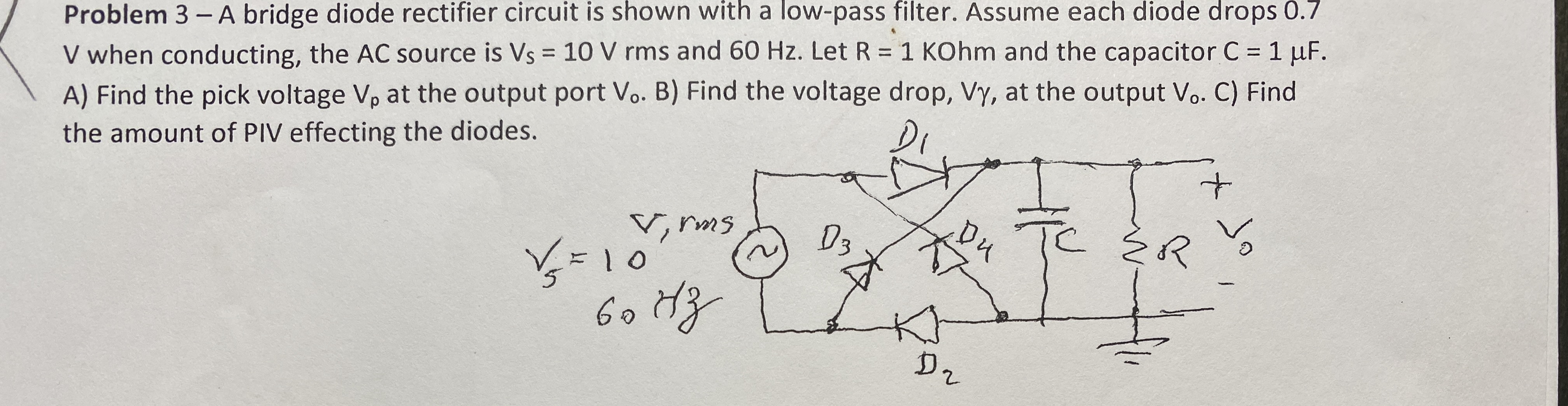 Solved Problem 3 - A bridge diode rectifier circuit is shown | Chegg.com
