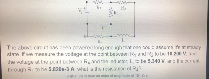 Solved Ri Rs R2 R4 The above circuit has been powered long | Chegg.com