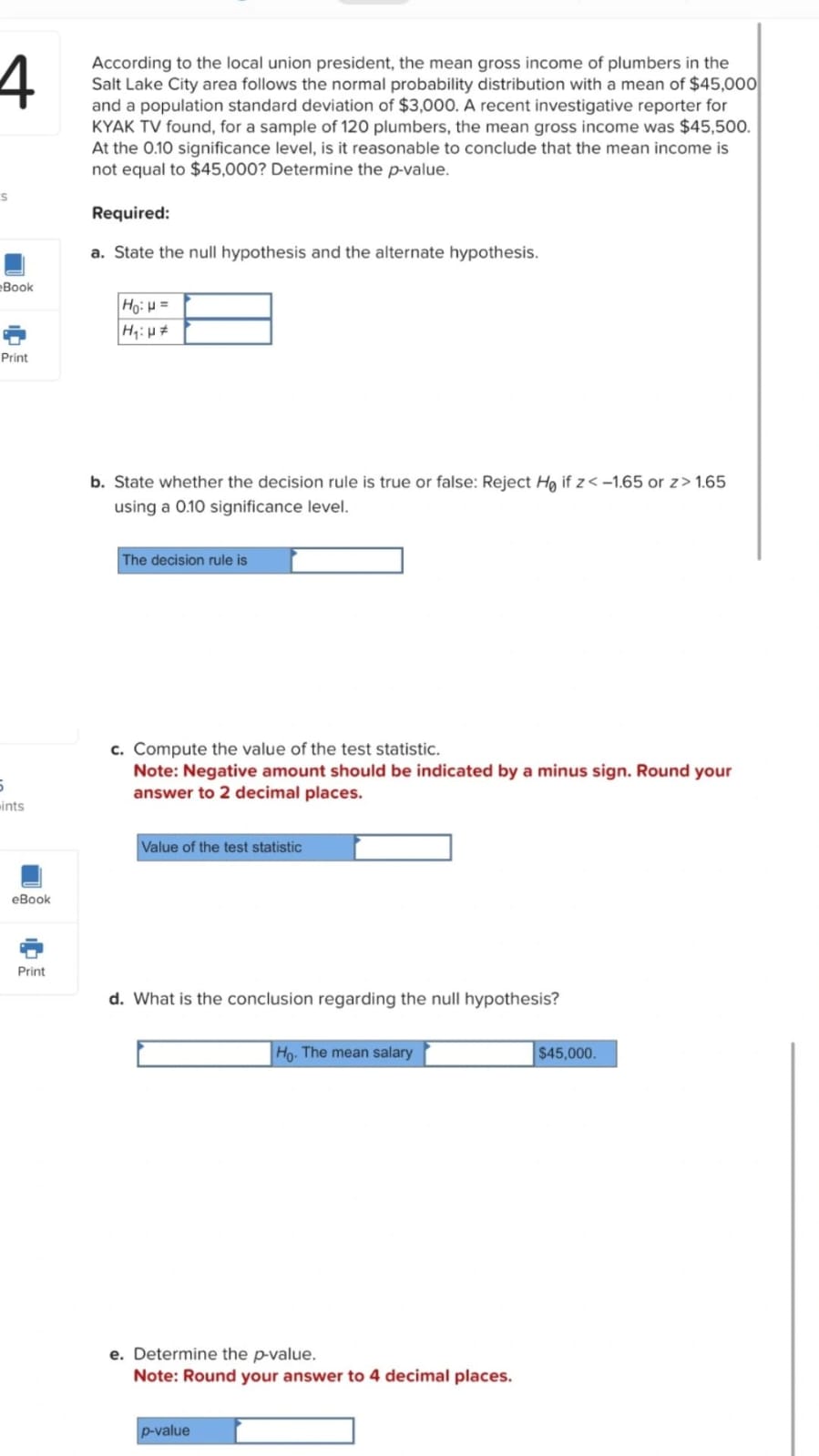 Solved According to the local union president, the mean | Chegg.com