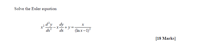 Solved Solve the Euler equation ?? dy or? dy -y= dx (In | Chegg.com