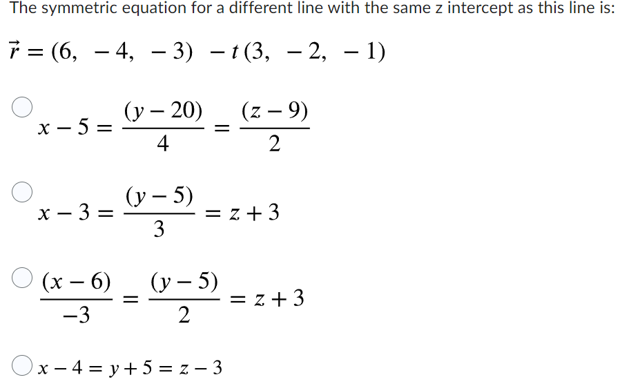 Solved The symmetric equation for a different line with the | Chegg.com