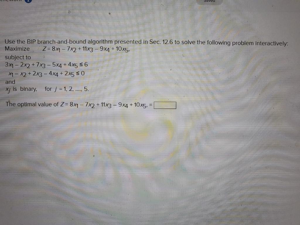 Solved Use The Bip Branch And Bound Algorithm Presented In 