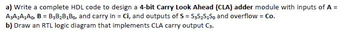 Solved a) Write a complete HDL code to design a 4-bit Carry | Chegg.com