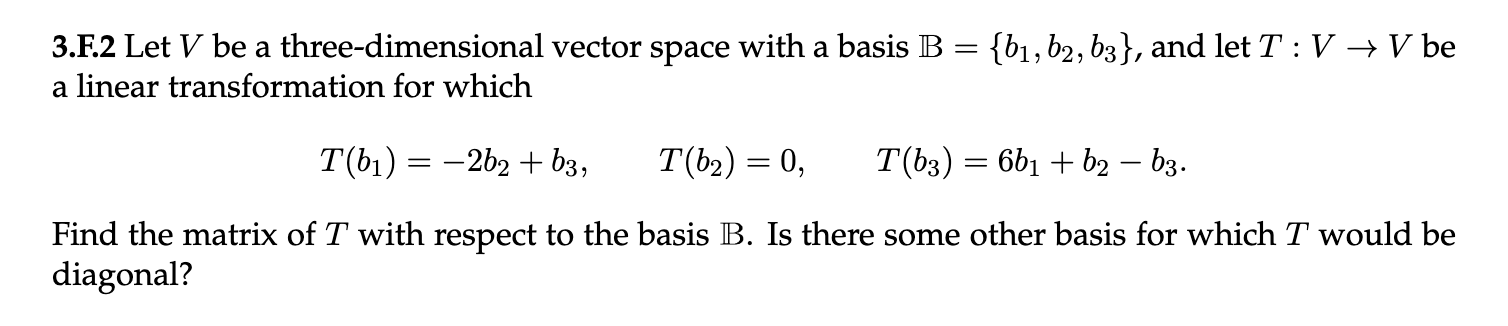 Solved a = 3.F.2 Let V be a three-dimensional vector space | Chegg.com