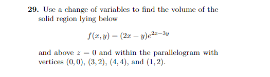 Multivariable calculus. Use a change of variables to | Chegg.com
