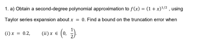 Solved 1. a) Obtain a second-degree polynomial approximation | Chegg.com