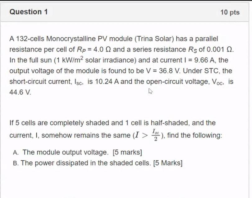 Solved A 132-cells Monocrystalline PV module (Trina Solar) | Chegg.com