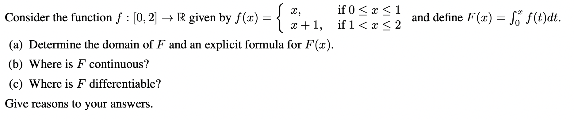 Solved Determine the domain of F and an explicit formula for | Chegg.com