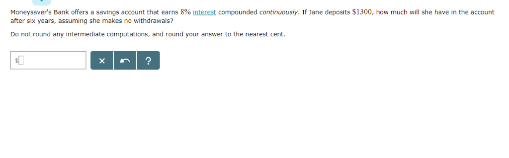 Solved MoneySaver's Bank offers a savings account that earns | Chegg.com