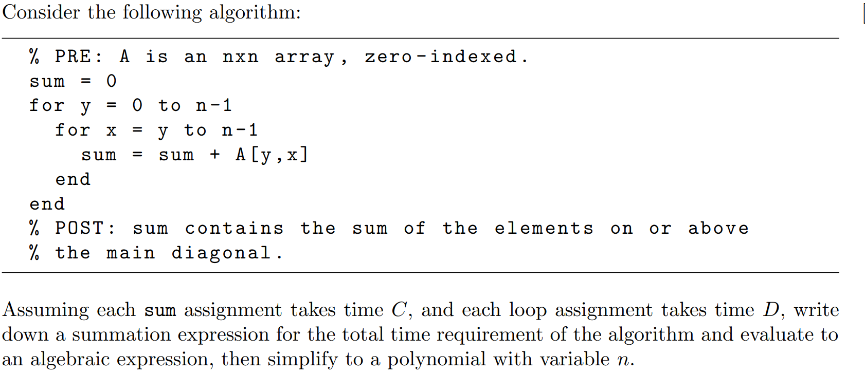 Solved Consider the following algorithm: = for y = = % PRE: | Chegg.com