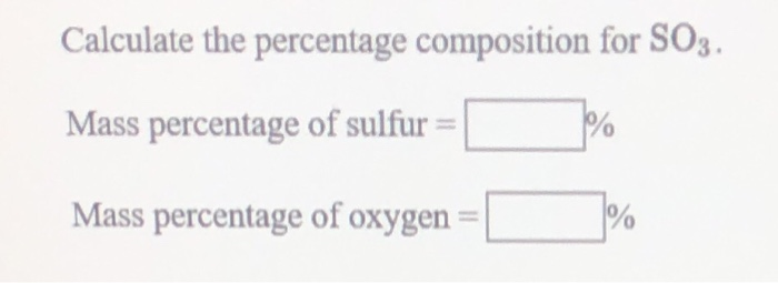 Solved Calculate the percentage composition for SO Mass | Chegg.com