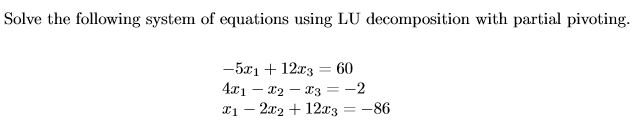 Solved Solve the following system of equations using LU | Chegg.com