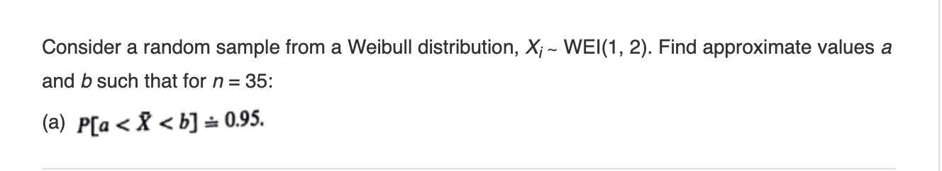 Solved Consider a random sample from a Weibull distribution, | Chegg.com