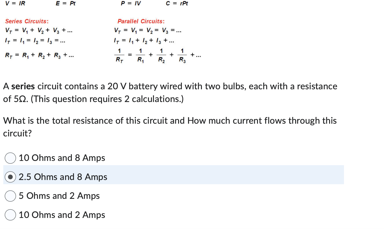 Solved V=IRE=PtP=IVC=rPt Series Circuits: Parallel Circuits: | Chegg.com