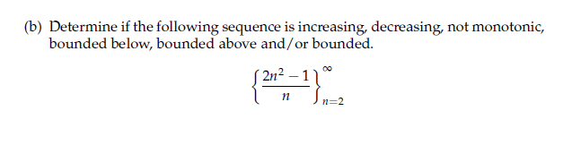 Solved (b) Determine if the following sequence is | Chegg.com