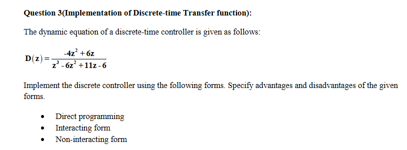 Solved Question 3(Implementation of Discrete-time Transfer | Chegg.com