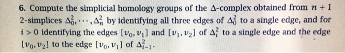 Solved 6. Compute the simplicial homology groups of the | Chegg.com