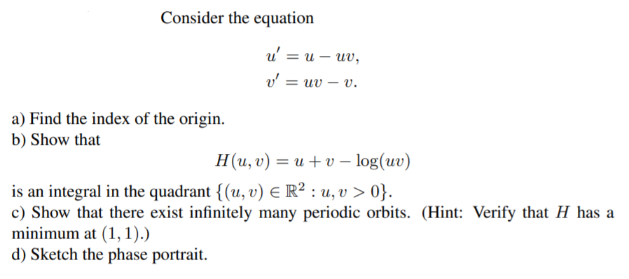 Solved Consider the equation u' = u – uv, v' = uv — v. a) | Chegg.com