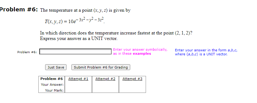 [Solved]: Problem # 6: The temperature at a point (x,y,z)