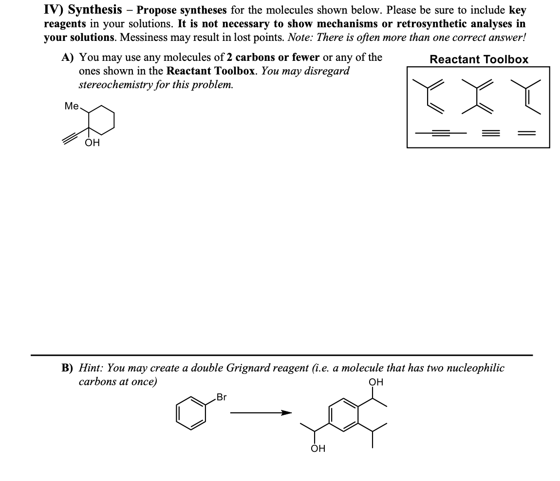 Solved IV) Synthesis – Propose syntheses for the molecules | Chegg.com