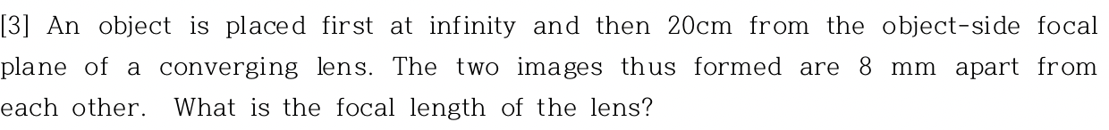 Solved [3] An object is placed first at infinity and then | Chegg.com