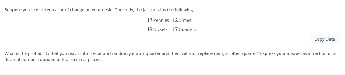 Solved Suppose you like to keep a jar of change on your | Chegg.com Solved Suppose you like to keep a jar of change on your | Chegg.com
