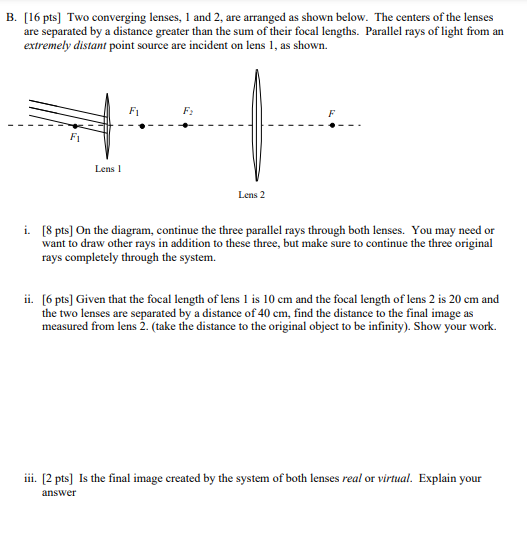Solved B. [16 pts) Two converging lenses, 1 and 2, are | Chegg.com