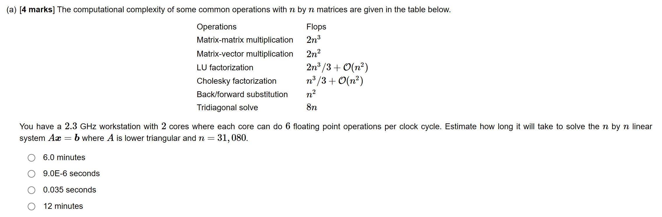 Solved (a) [4 marks] The computational complexity of some | Chegg.com