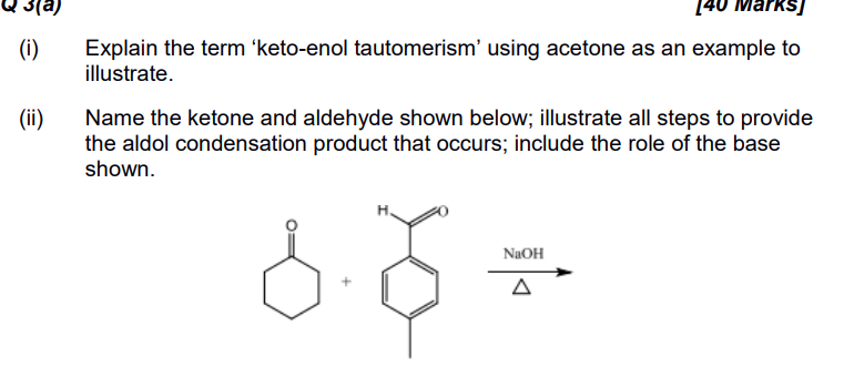 Solved (i) Explain the term 'keto-enol tautomerism' using | Chegg.com