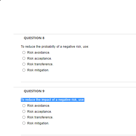 Solved To reduce the probabilty of a negative risk, use: | Chegg.com