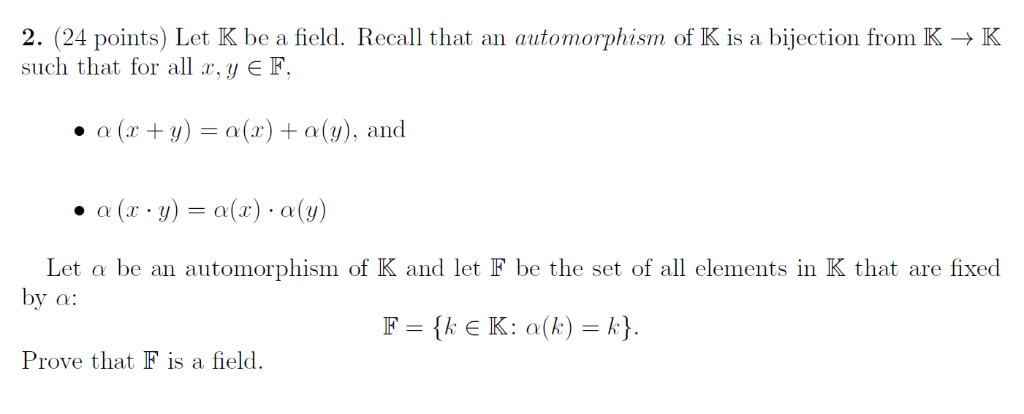 Solved 2. (24 points) Let K be a field. Recall that an such | Chegg.com