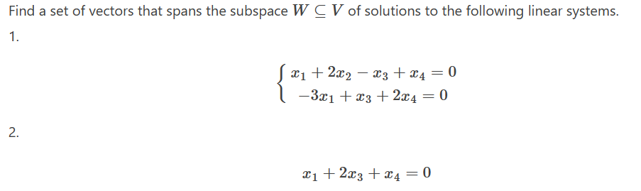 Solved Find a set of vectors that spans the subspace W⊆V of | Chegg.com