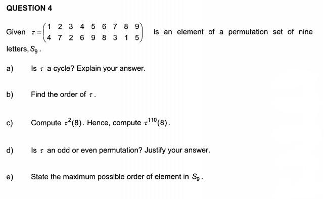 Solved QUESTION 4 is an element of a permutation set of nine | Chegg.com