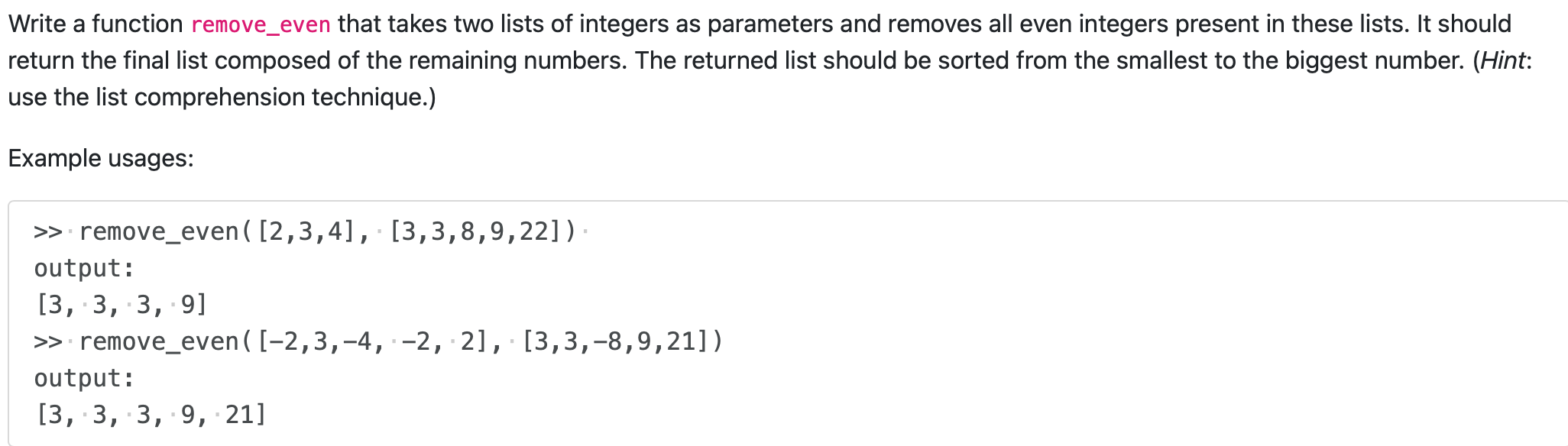 Write a function remove_even that takes two lists of | Chegg.com