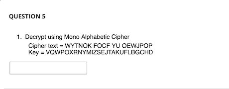 Solved QUESTION 5 1. Decrypt using Mono Alphabetic Cipher | Chegg.com