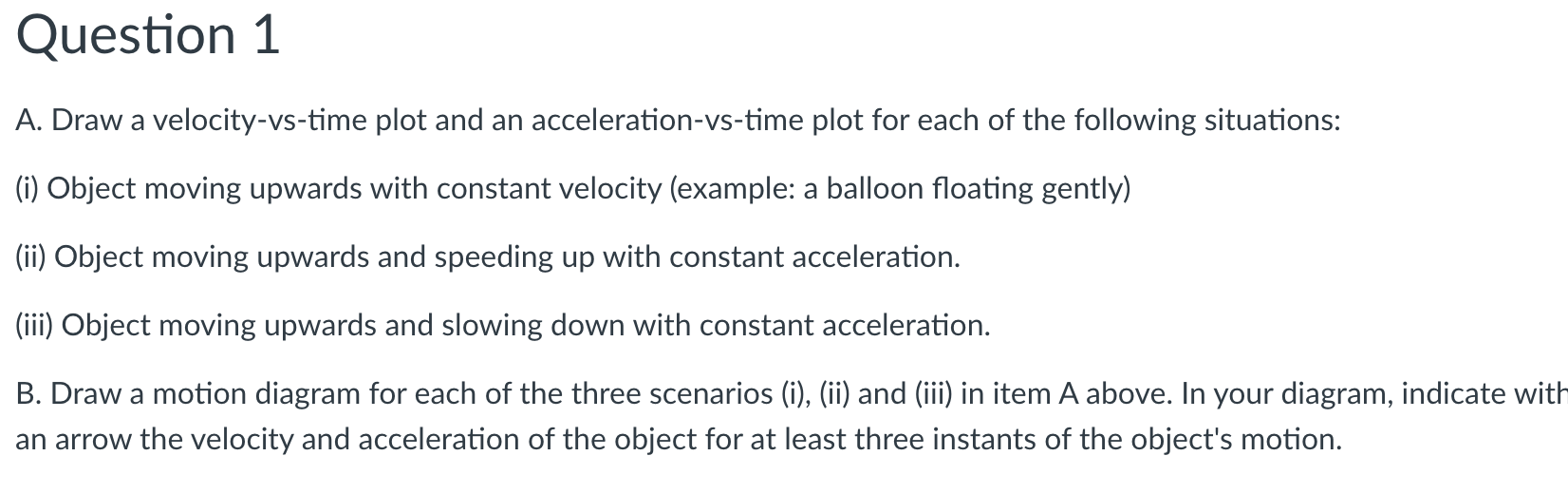 Solved A. Draw a velocity-vs-time plot and an | Chegg.com