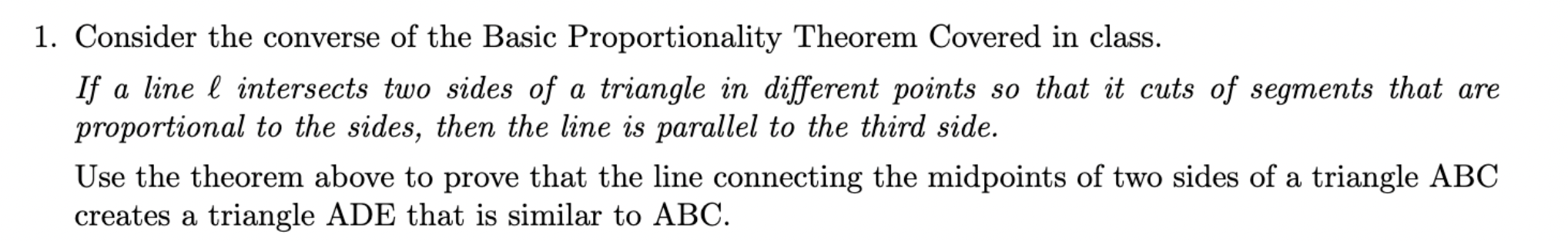 Solved 1. Consider the converse of the Basic Proportionality | Chegg.com