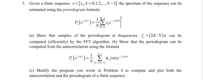 Given a finite sequence x={x..k = 0,1,2, estimated | Chegg.com