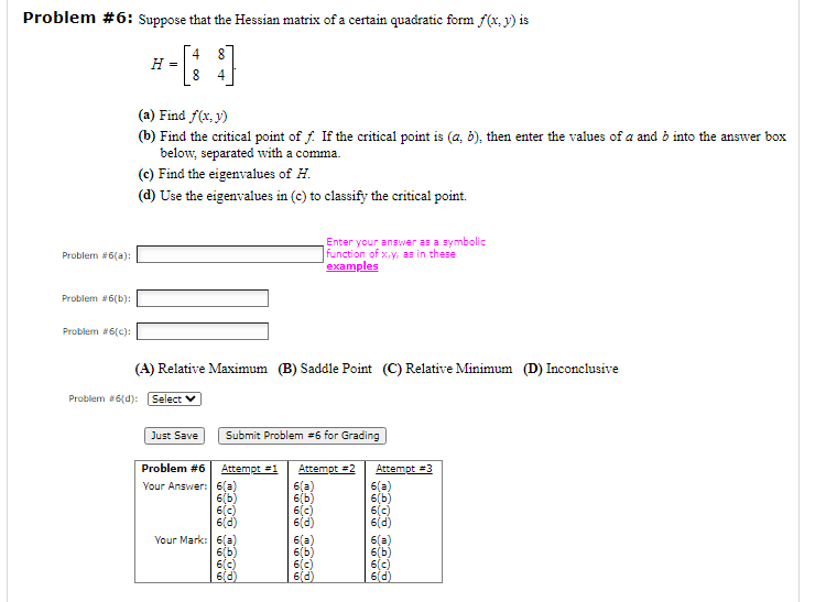Solved Problem #6: Suppose that the Hessian matrix of a | Chegg.com